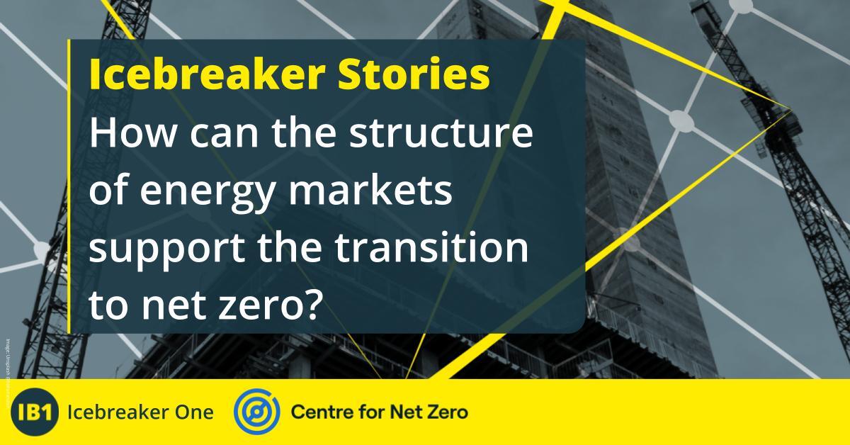 How can the structure of our energy markets support the transition to ...