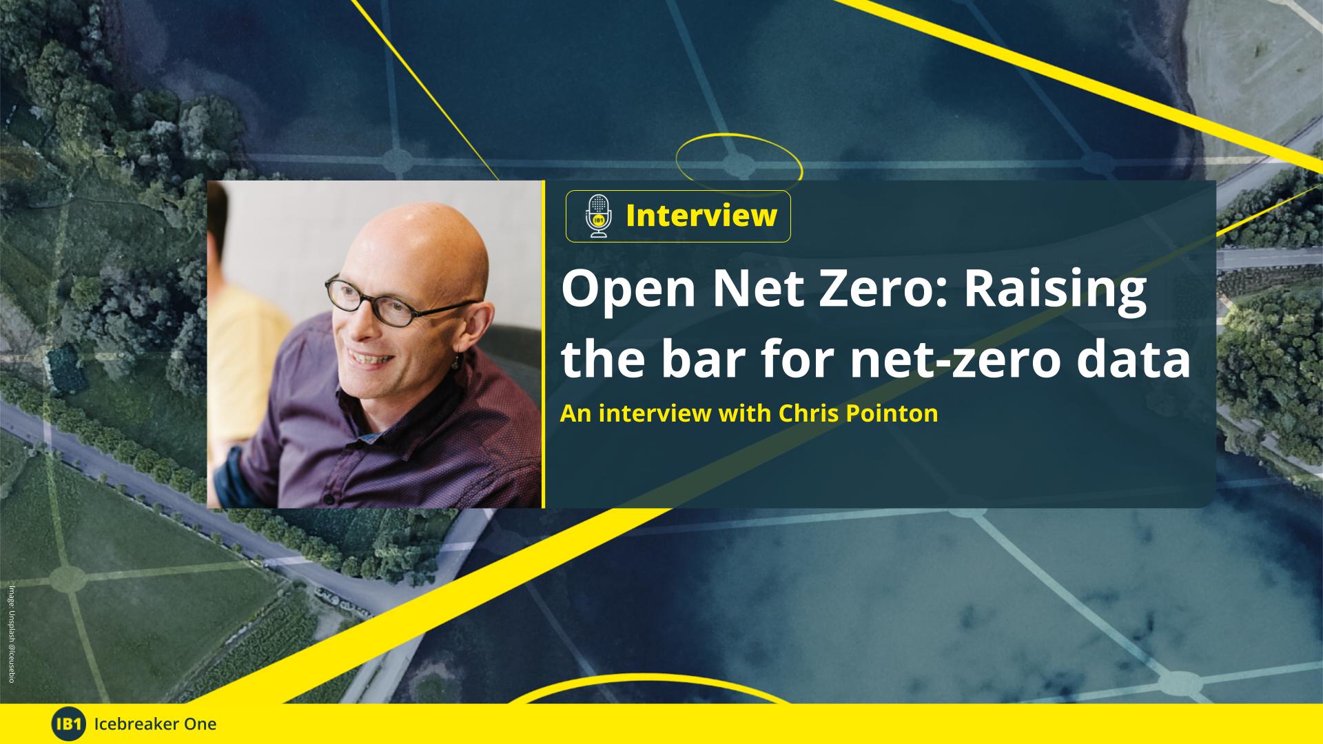 Open Net Zero: raising the bar for net-zero data Icebreaker One