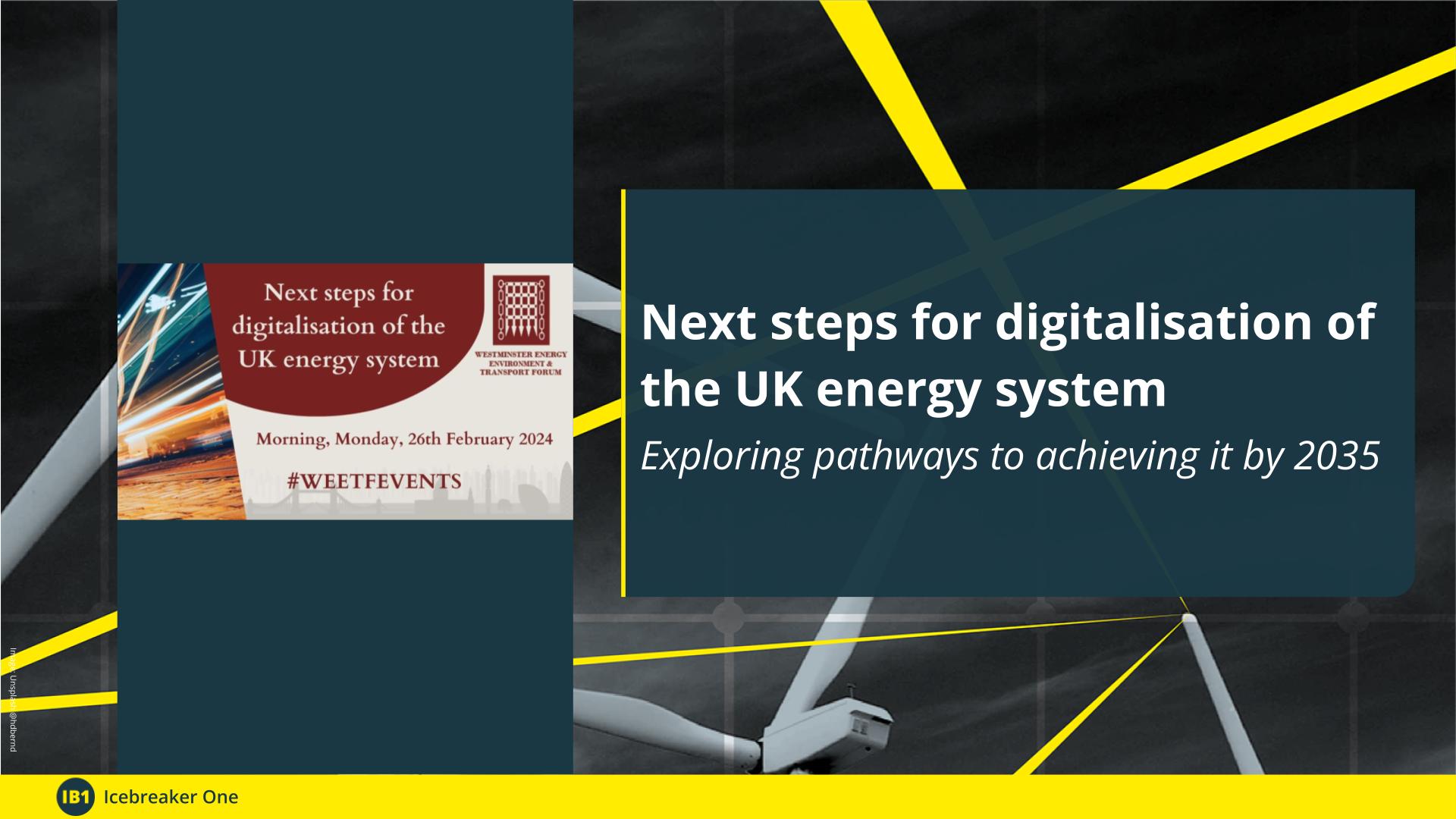 Next steps for digitalisation of the UK energy system Icebreaker One